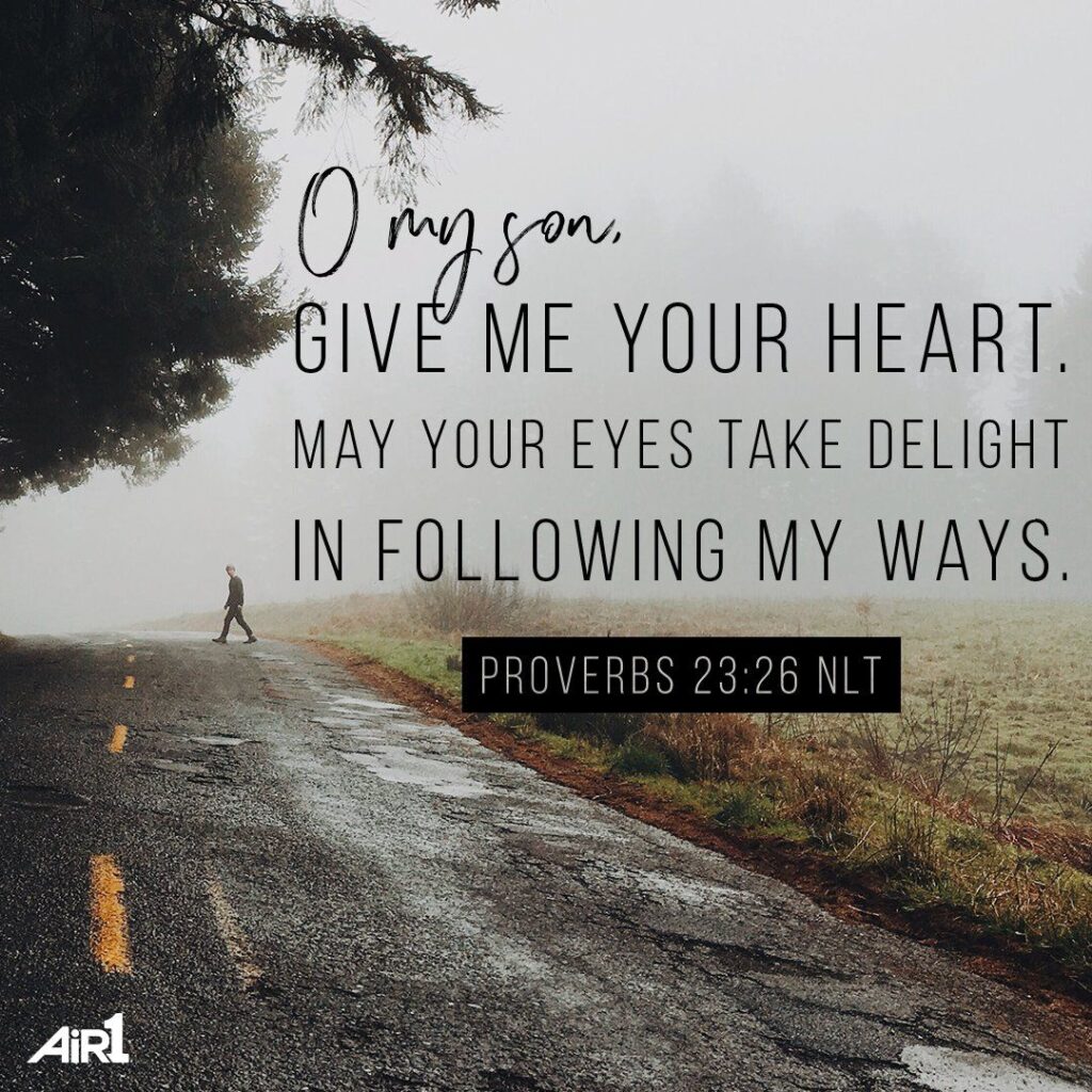 Proverbs 23 26 Daily Devotional In Christ Proverbs 23 26 Daily Devotional In Christ