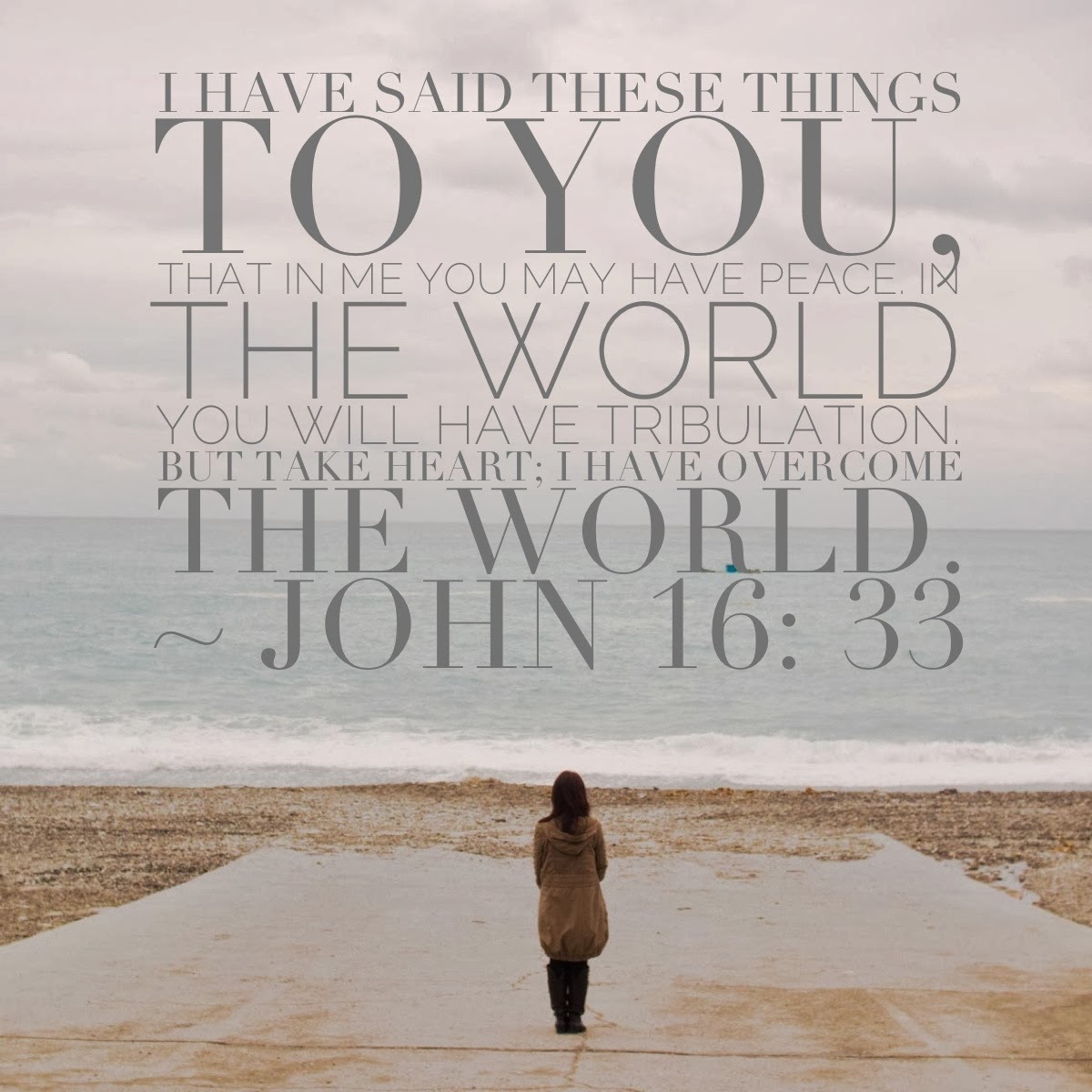 John 16 33 Daily Devotional In Christ John 16 33 Daily Devotional In Christ