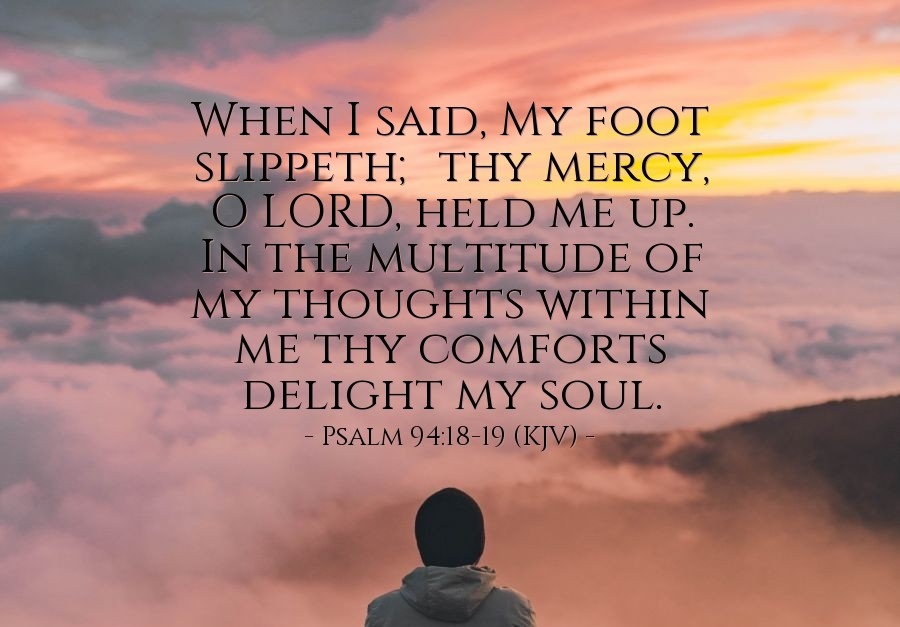Psalms 94 18 19 Daily Devotional In Christ