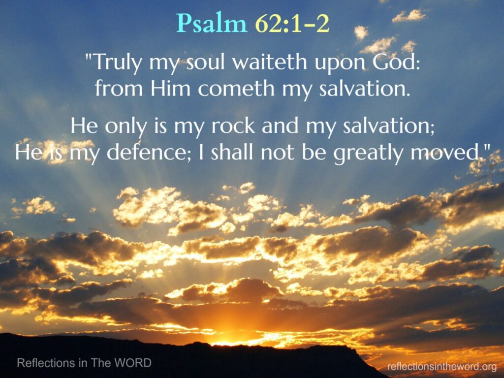 Psalms 62 1 2 Daily Devotional In Christ Psalms 62 1 2 Daily Devotional In Christ