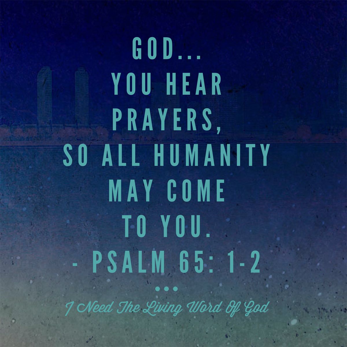 Psalms‬ ‭65‬:‭1‬-‭2‬ - Daily Devotional In Christ